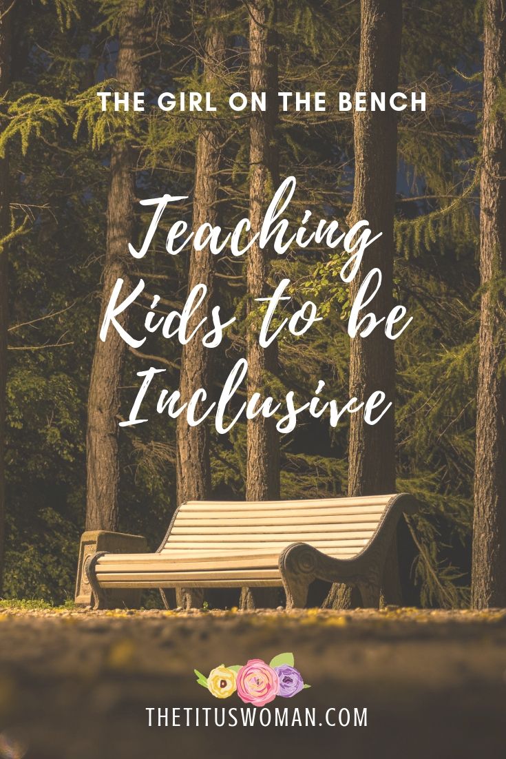 Including Others | Teaching Your Kids To Reach Out